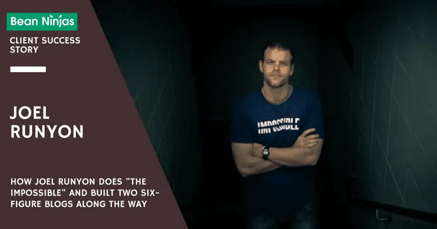 How Joel Runyon does "the impossible" and built two six-figure blogs